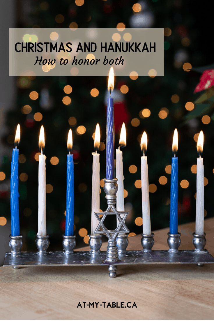 9 Tips On How To Celebrate Christmas and Hanukkah. - AtMyTable